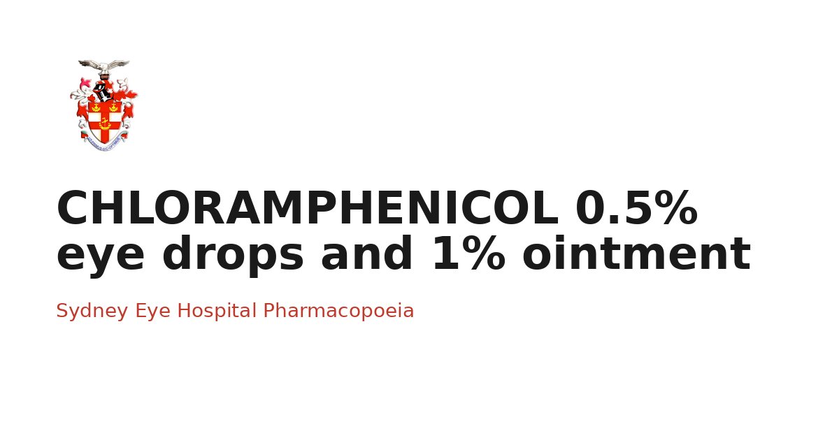 CHLORAMPHENICOL 0.5% eye drops and 1% ointment · SEH Ophthalmic ...